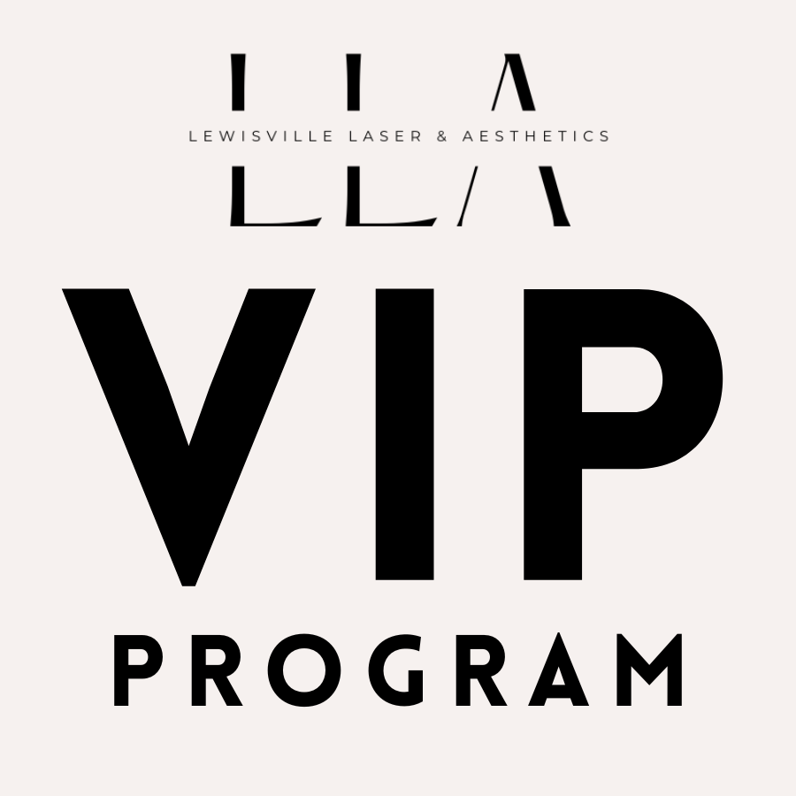 VIP MEMBERSHIP – Lewisville Laser & Aesthetics